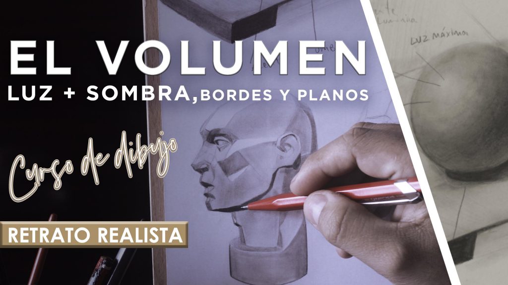 CURSO DE DIBUJO: EL VOLUMEN Planos, Luces, Sombra y Bordes